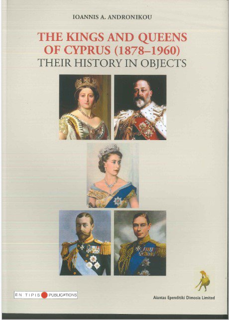 The Kings and Queens of Cyprus (1878 – 1960)